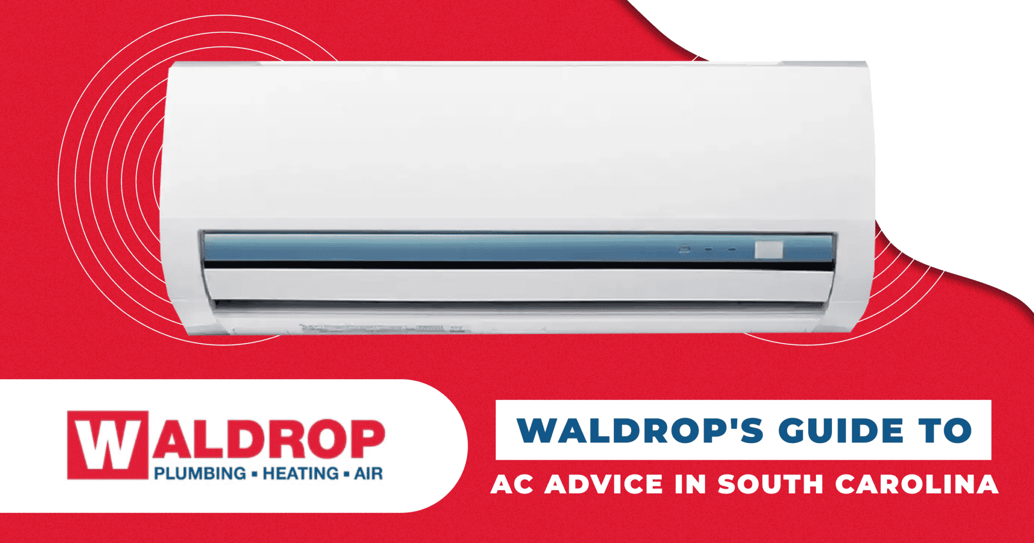Waldrop's Guide to AC Advice in South Carolina | Blog