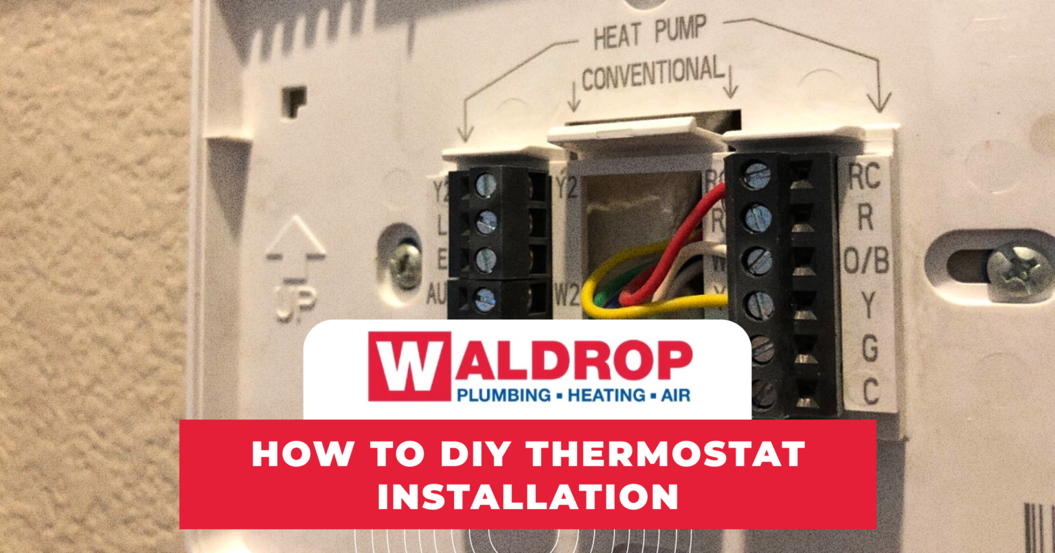 How to DIY Thermostat Installation (Visual Guide) | Waldrop Plumbing ...